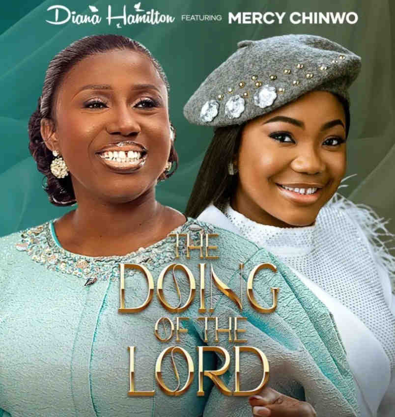 Diana Hamilton Talks About The Doing Of The Lord and Mercy Chinwo's ...